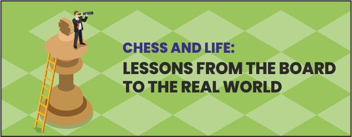 Chess and Life: Lessons from the Board to the Real World | by ...