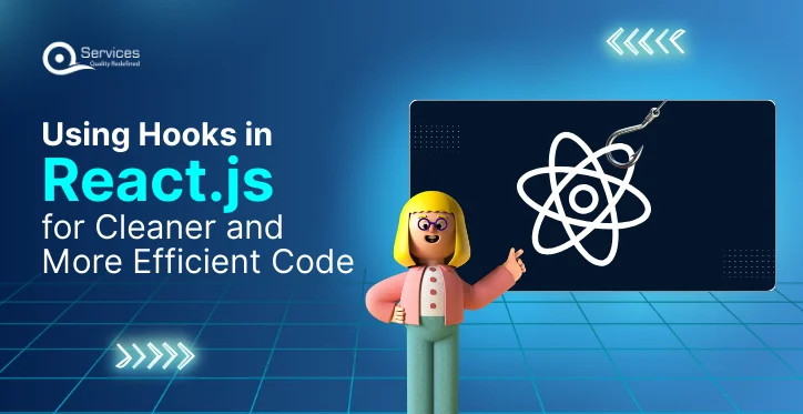 Using Hooks in React.js for Cleaner and More Efficient Code | by QServices Inc | Feb, 2025 | Medium