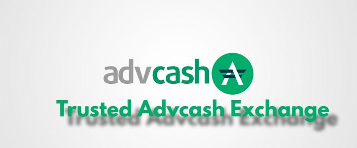 Trusted Advcash Exchange - Andresbrown - Medium