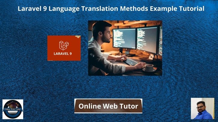 Laravel 9 Language Translation Methods Example Tutorial | by Online Web Tutor | Medium