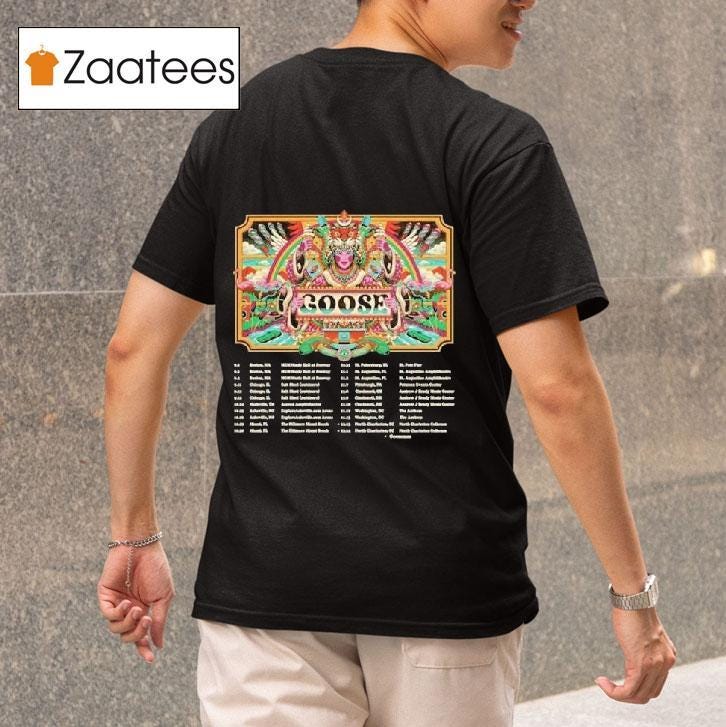 Goose Shows Tour 2024 Shirts | by Ravishing | Jun, 2024 | Medium