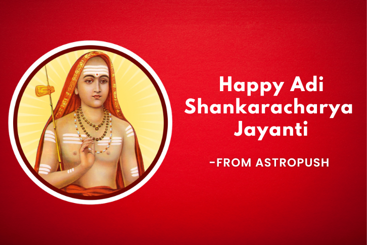 Shankaracharya Jayanti 2024: Date, Celebration, and Much More — By AstroPush | by Astropush ...