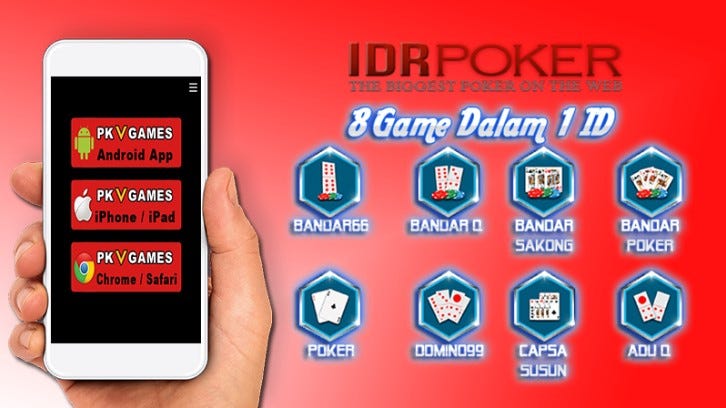 Idrpoker Pkv Games 8 Permainan Dalam 1 ID | by IDRPOKER OFFICIAL | Medium