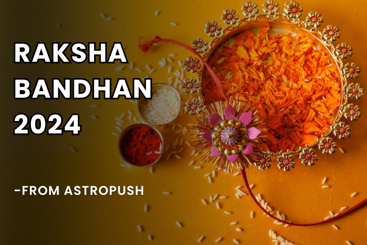 Raksha Bandhan 2024: Date, History, Importance & More — By AstroPush | by Astropush | Jul, 2024 ...