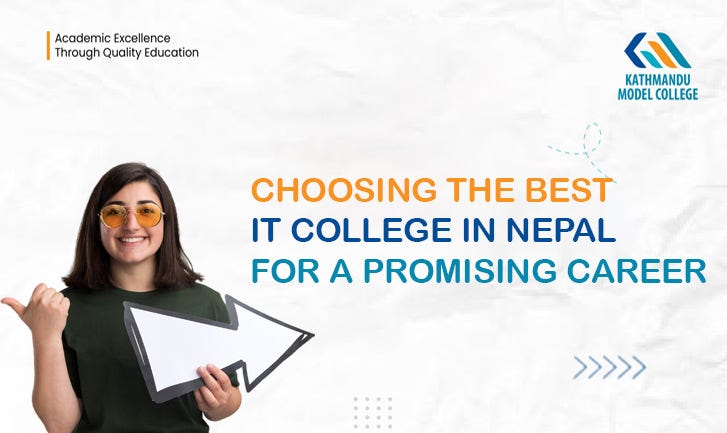 Key Features and Scope of the Best IT Colleges in Nepal | by KMC ...