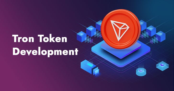 Tron Token Development Unleashed: The Future of Digital Assets | by ...