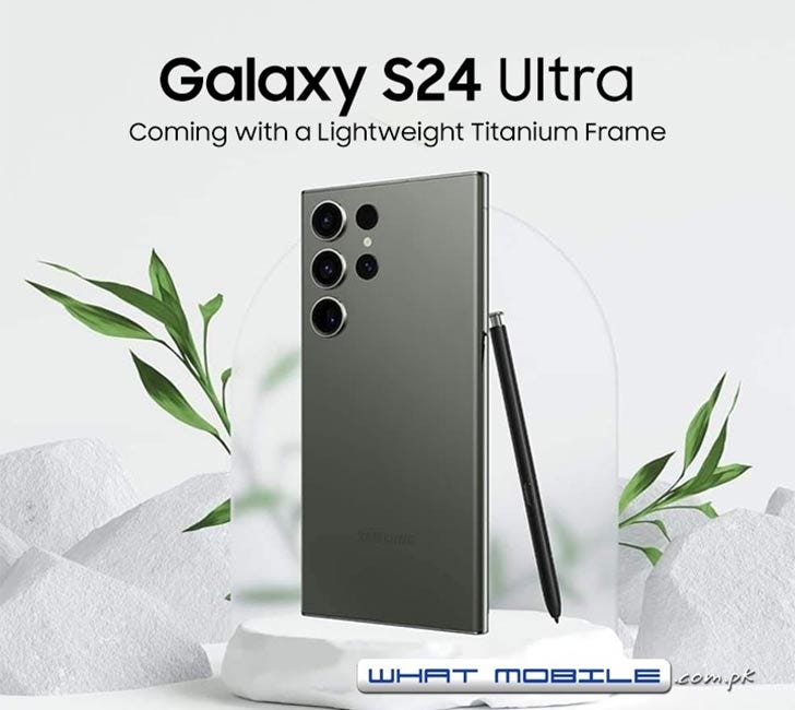 Galaxy S24 Ultra to Get Premium Titanium Frame, According to New Report ...
