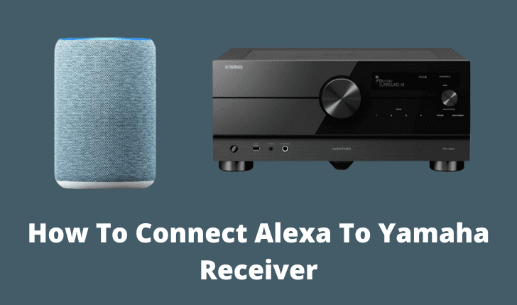 How To Connect Alexa To Yamaha Receiver — Smarterve | by Smarterve | Medium