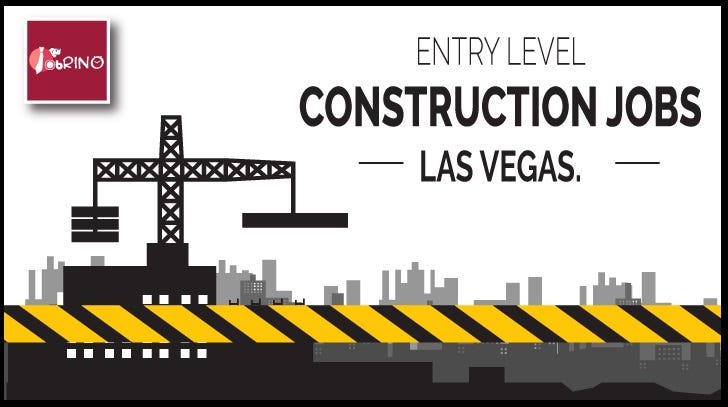 Search Entry Level Construction Jobs Las Vegas. | by Job Vacancy in USA ...