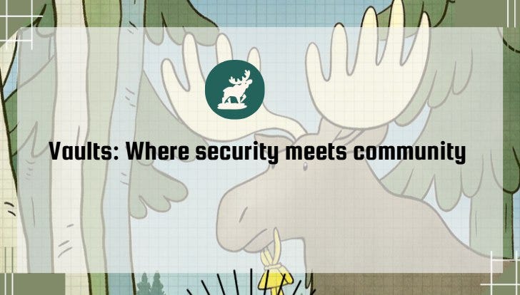 Vaults: Where security meets community | by nantii | Sep, 2025 | Medium