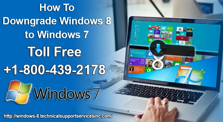 How To Downgrade Windows 8 to Windows 7 | by Windows tech support | Medium