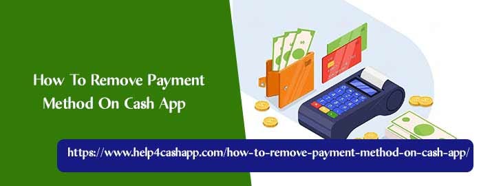 How To Remove Payment Method On Cash App And Add A New One? | by Hf ...