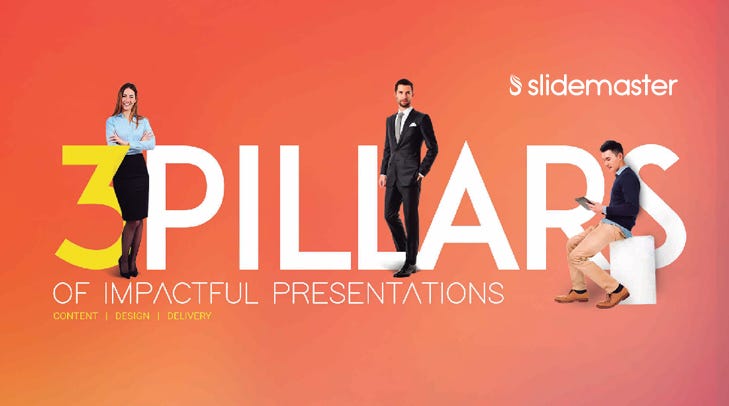 3 pillars of impactful presentations | by Richard Dowdle | Medium