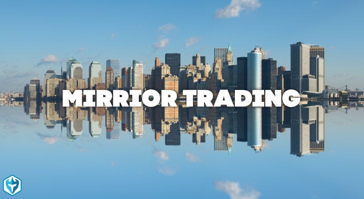 Why Mirror Trading Is A Bad Idea. As simple and intuitive as this… | by ...