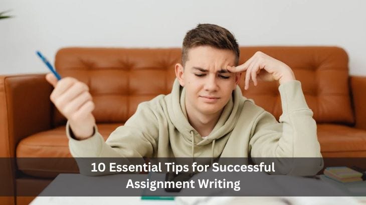 10 Essential Tips for Successful Assignment Writing | by Chris Lewis ...