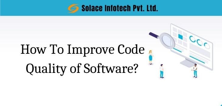 How To Improve Code Quality of Software? | by Sharmarakesh | Medium