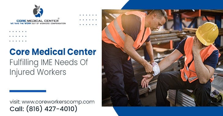 Core Medical Center Fulfilling IME Needs Of Injured Workers | by SD ...