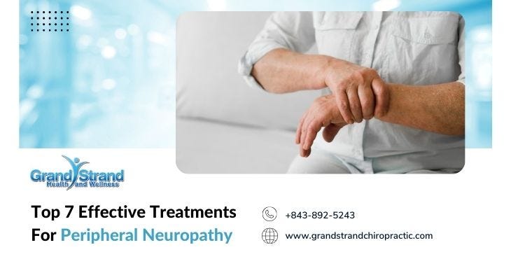 Top 7 Effective Treatments For Peripheral Neuropathy | by James William | Jul, 2024 | Medium