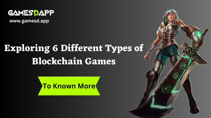 Exploring 6 Different Types of Blockchain Games | by Jaliniris | Jul ...