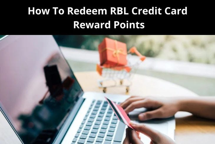 How To Earn And Redeem RBL Bank Credit Card Reward Points - kartik ...