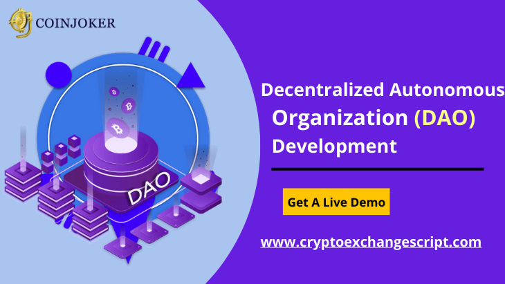 Grab ultimate knowledge of DAO Blockchain Development from Coinjoker ...