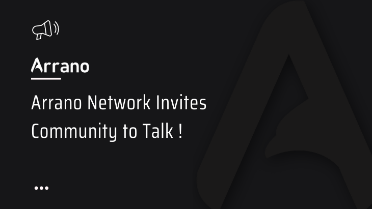 Arrano Network Invites Community to Talk! | by Arrano Network | Medium