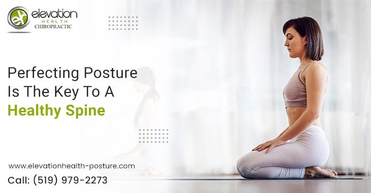 Perfecting Posture Is The Key To A Healthy Spine | by Logan Jackson ...