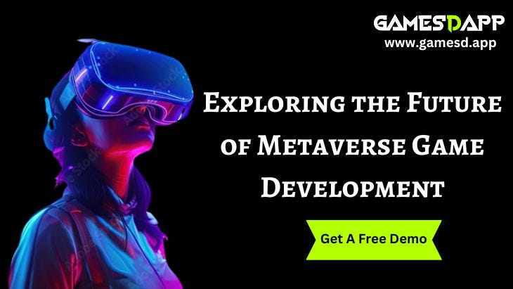 The Future of Gaming: A Closer Look at Metaverse Development | by ...