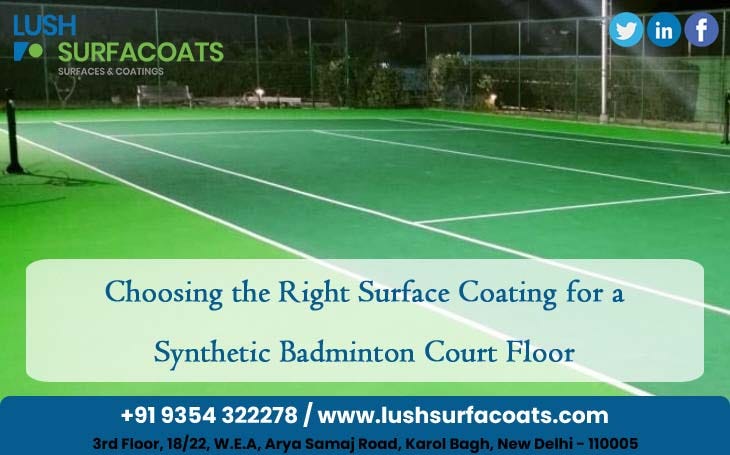Choosing the Right Surface Coating for a Synthetic Badminton Court ... Choosing the Right Surface Coating for a Synthetic Badminton Court ...