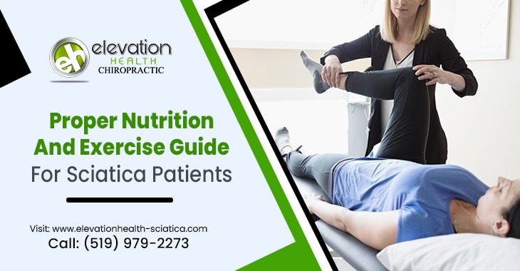 Proper Nutrition and Exercise Guide For Sciatica Patients | by Leo ...