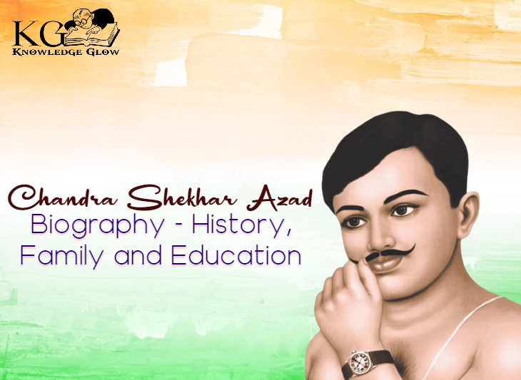 Chandrashekhar Azad Biography — History, Family and Education | by Knowledge Glow | Medium