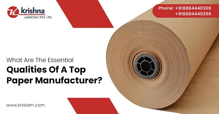 What Are The Essential Qualities Of A Top Paper Manufacturer? | by ...