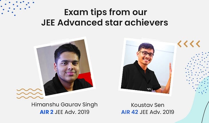 Toppers Tips for JEE Main 2021. Believe it or not, JEE Main 2020 is… | by myPAT | Medium