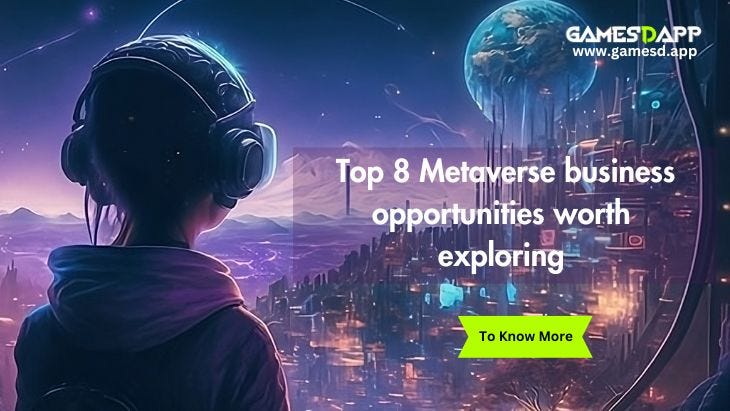 Top 8 Metaverse business opportunities worth exploring | by irisjalin ...