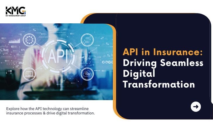 API in Insurance: Driving Seamless Digital Transformation | by Kmgus ...