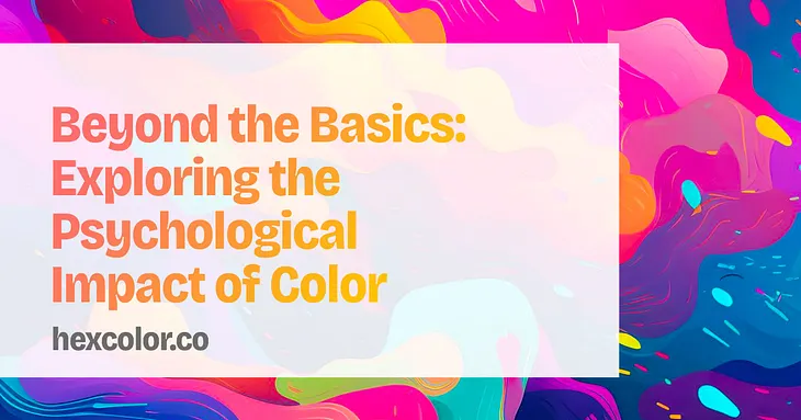 The most insightful stories about Color Psychology - Medium