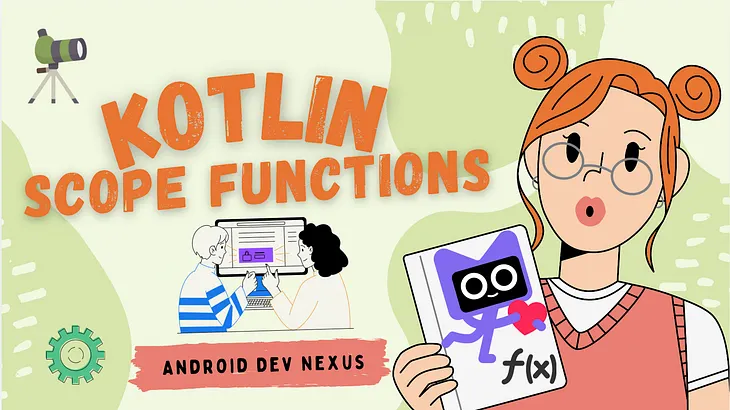 The most insightful stories about Kotlin Scope Functions - Medium