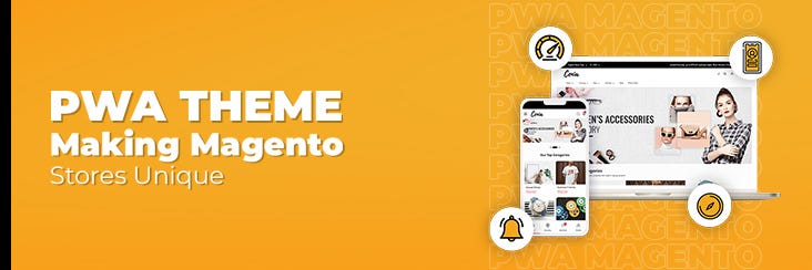 Your Quick Checklist to Choose the Best PWA theme for Magento 2 | by Rachita Mitra | Medium