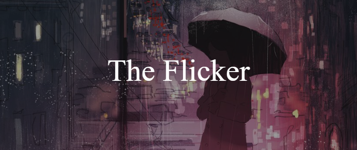 The Flicker — 200 Word Thoughts. The streetlight flickered on, and I ...