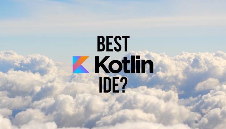 What Ides Support Kotlin Medium