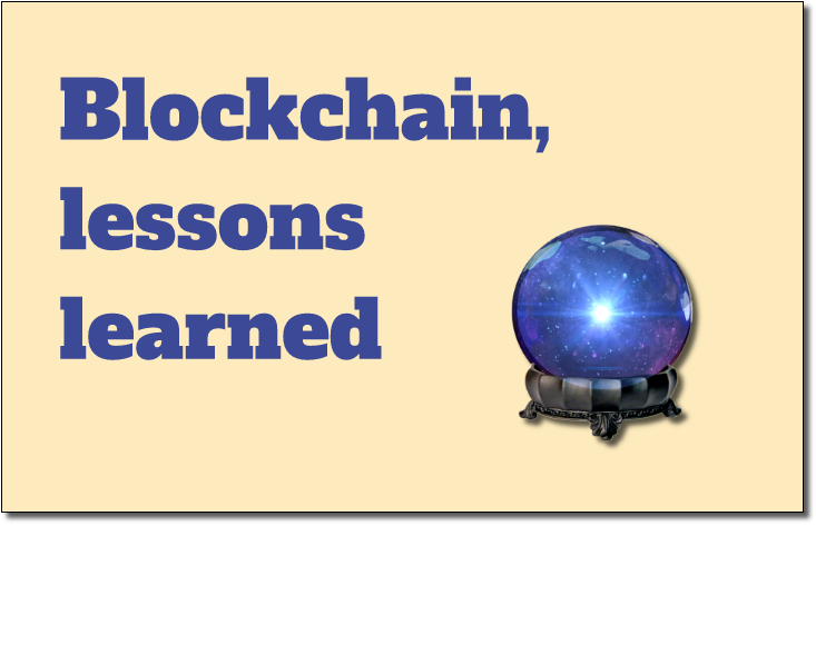 Blockchain, lessons learned. After a 3-year deep dive into… | by Berco ...