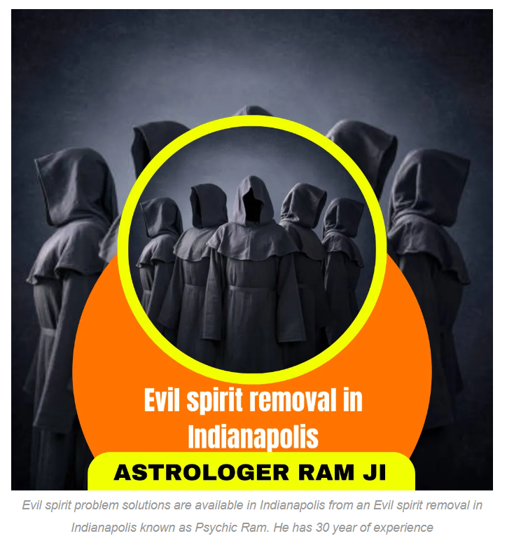 Eradicating Unease: Pandit RAM ji’s Evil Spirit Removal Services in ...