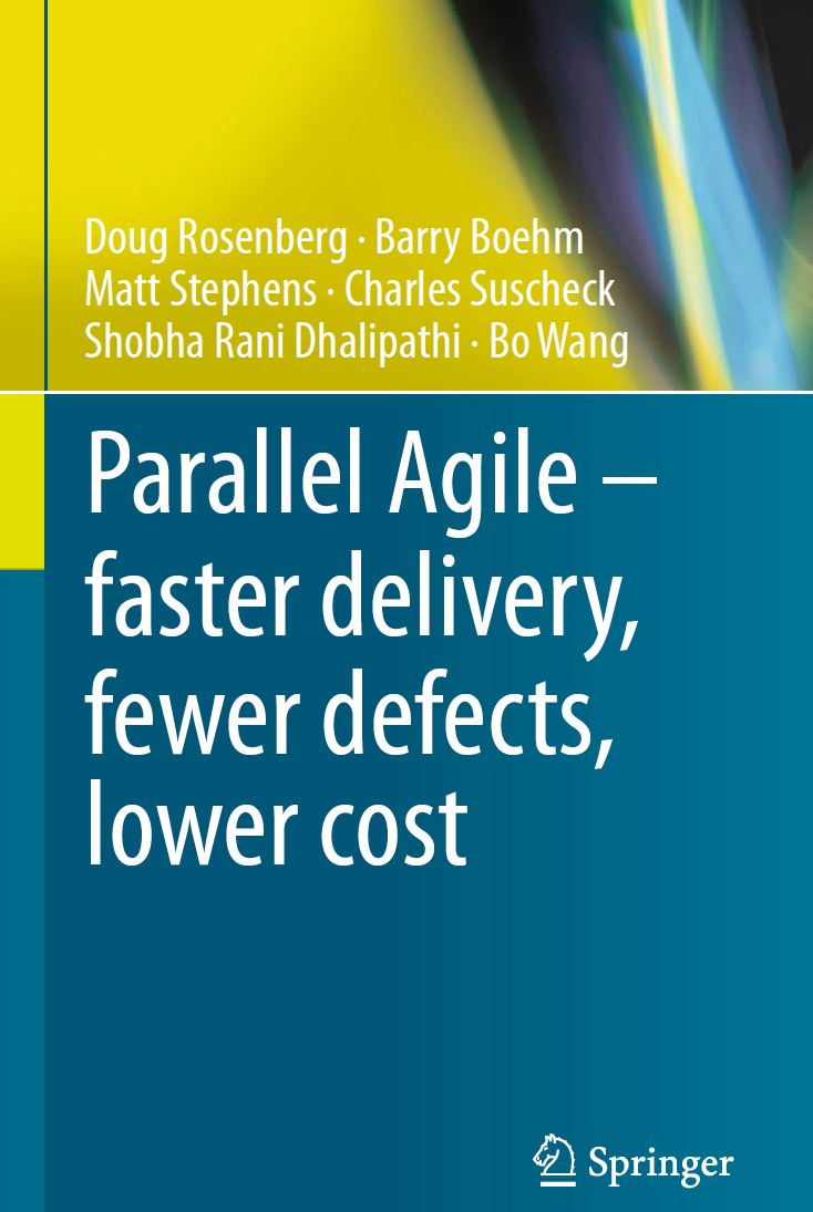 Parallel Agile book — available NOW! | by Doug Rosenberg | Parallel Agile Blog | Medium