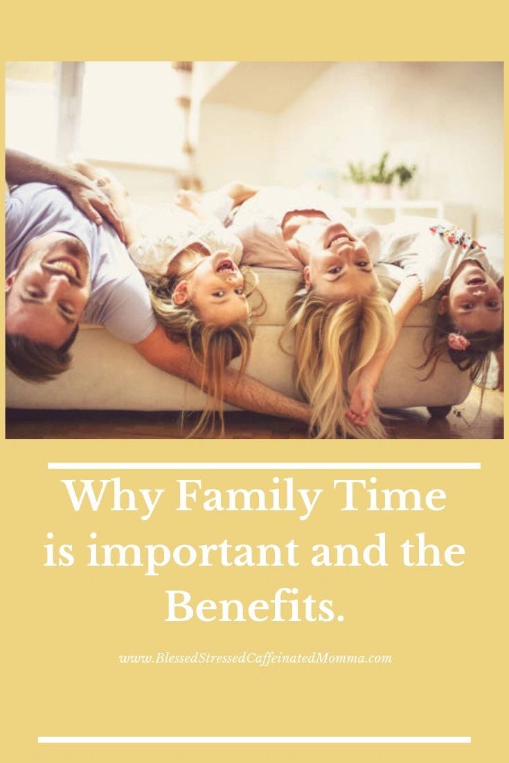 Benefits of Family time. The Benefits of Family Time. | by ...