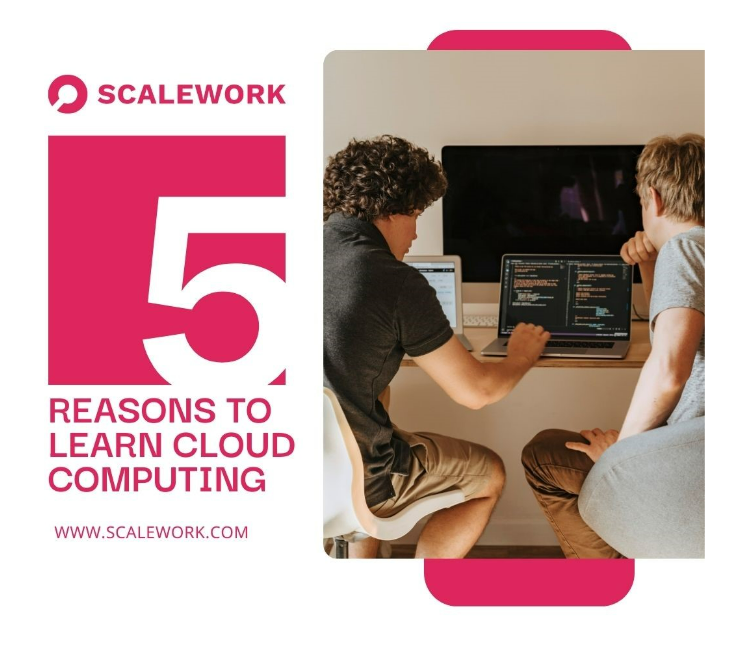 5 reasons to learn Cloud Computing | by Scalework | Medium