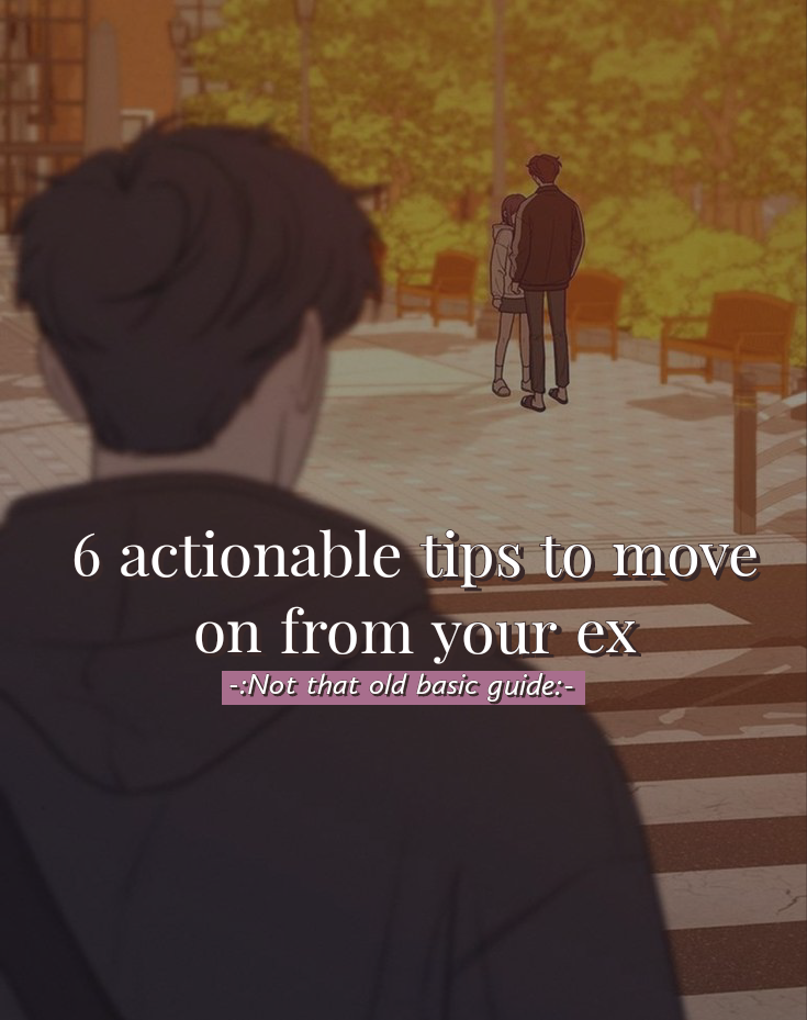 Quick Path to Healing: 7 New Tips to Move on from Your Ex | by Komal ...