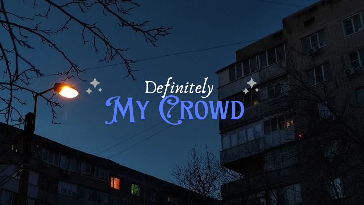 But this is definitely my CROWD | by yachi 𝜗𝜚 | Medium