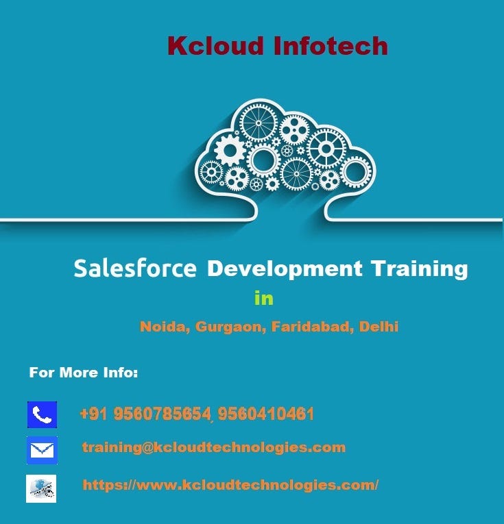 Salesforce Development Training In Noida — Kcloud Technologies By Kcloud Technologies Medium