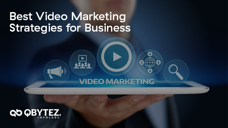 Best Video Marketing Strategies for Business | by QBYTEZ | Medium