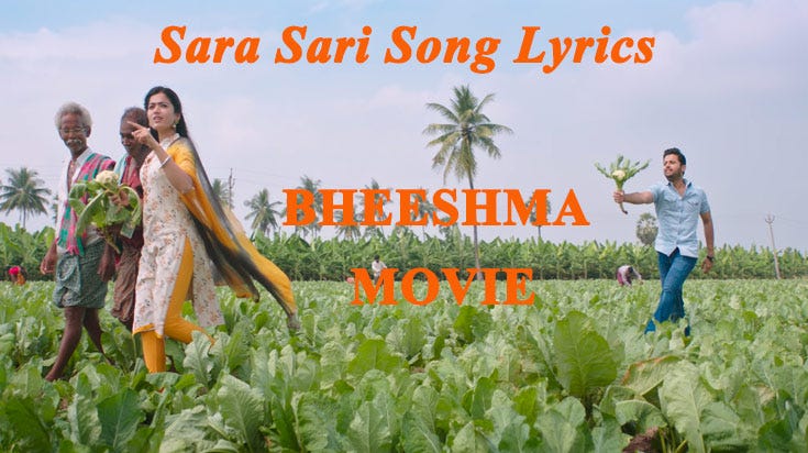 Sara Sari Lyrical Song, Bheeshma Movie, Nithin | by Publictalk Today ...